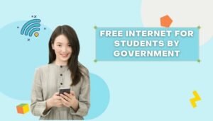 How to Get Free Internet for Students by Government